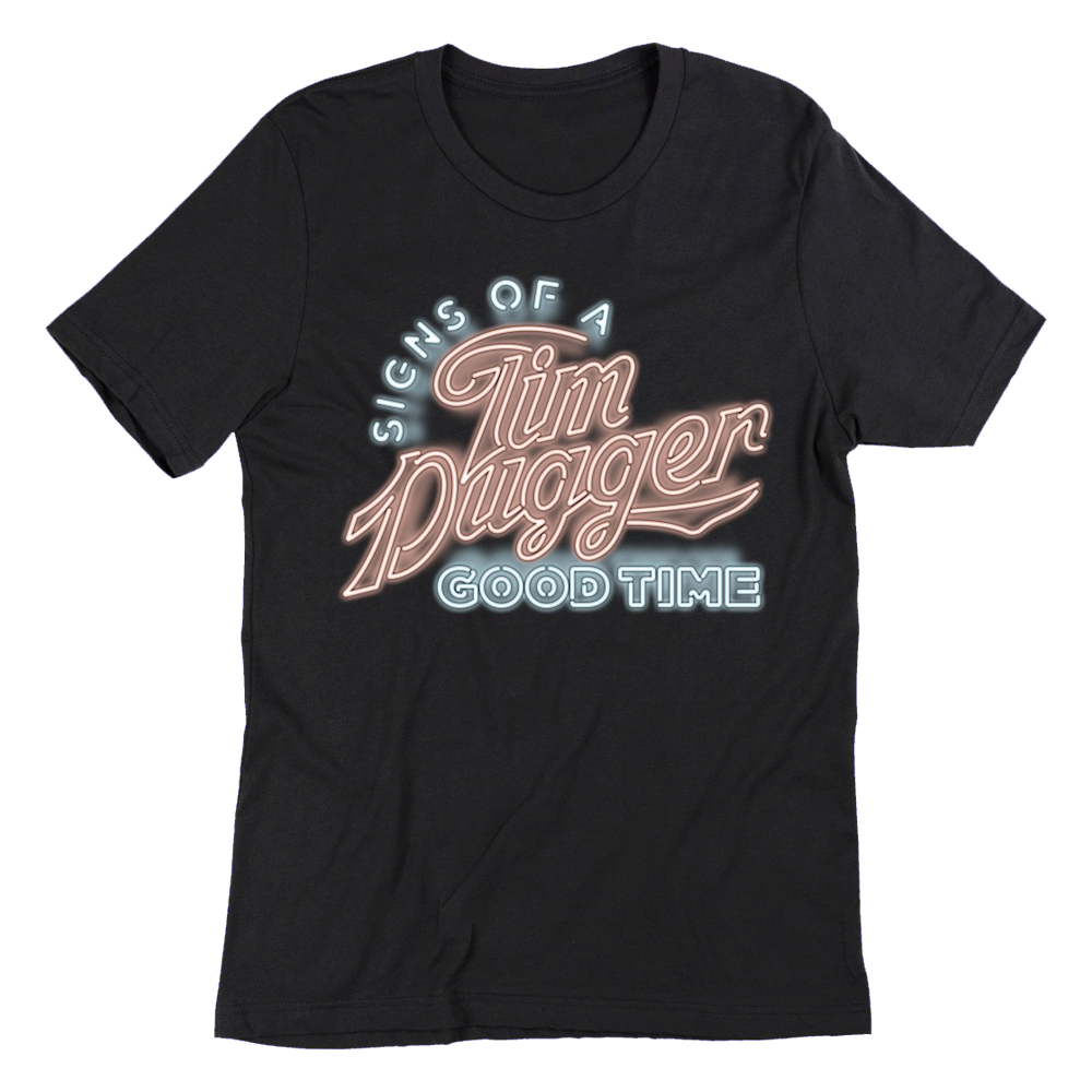 Signs Of A Good Time Tee [Vintage] – Tim Dugger